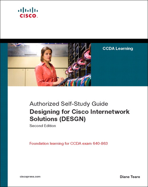Designing for Cisco Internetwork Solutions (DESGN) (Authorized CCDA ...