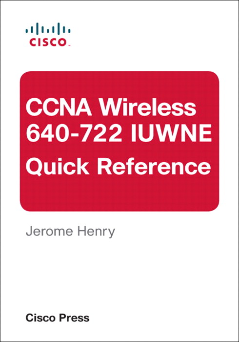 CCNA Wireless (640-722 IUWNE) Quick Reference | Cisco Press