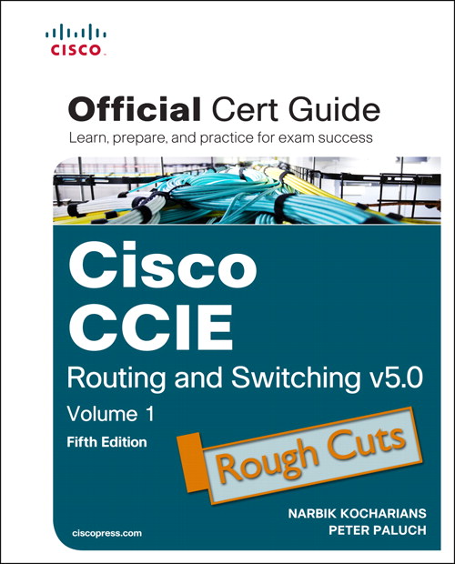 Ccie Routing And Switching V5 0 Official Cert Guide Volume 1 Rough
