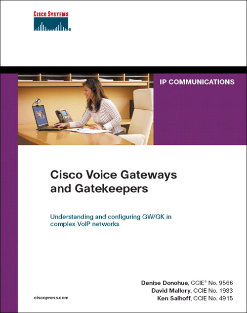 Cisco Voice Gateways and Gatekeepers | Cisco Press
