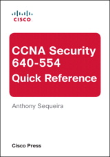 CCNA Security 640-554 Quick Reference, 2nd Edition | Cisco Press